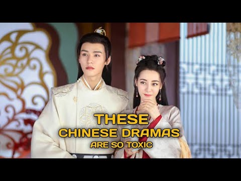 These Chinese Dramas Are So Toxic… You’ll Be Addicted! - YouTube