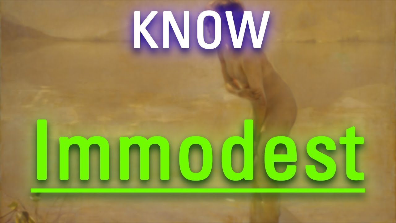 How to Say Immodest in English? | How Does Immodest Look? | What is ...