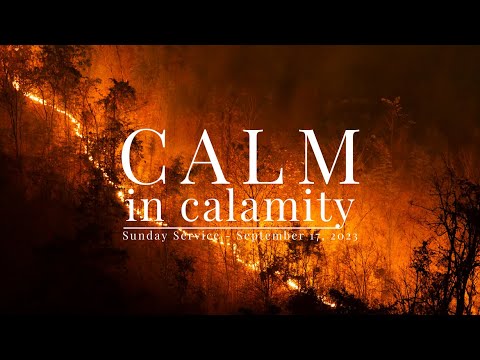 Calm in Calamity - Sunday Service - YouTube