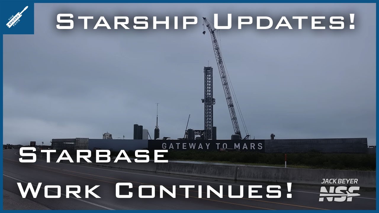 SpaceX Starship Updates! Work Continues at Starbase! TheSpaceXShow ...