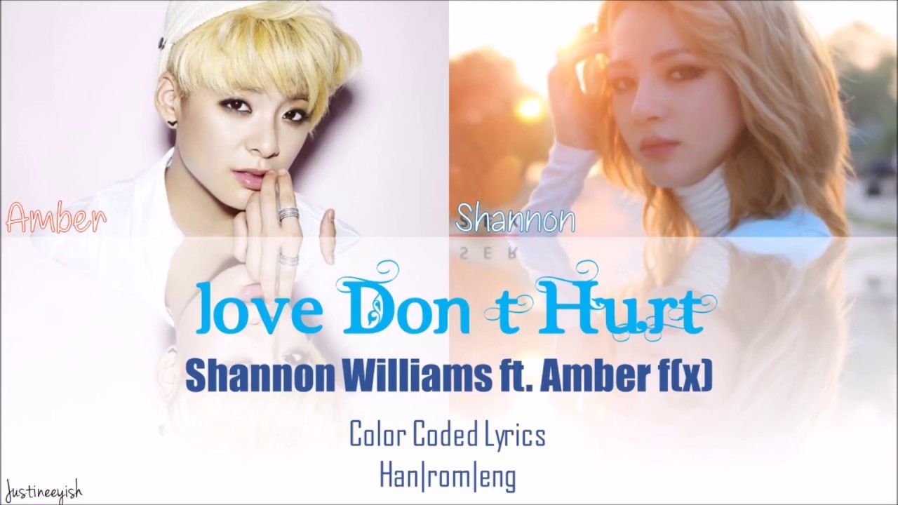[SHANNON] "Love Don't Hurt(feat.amber of F(x)) Color Coded lyrics - YouTube