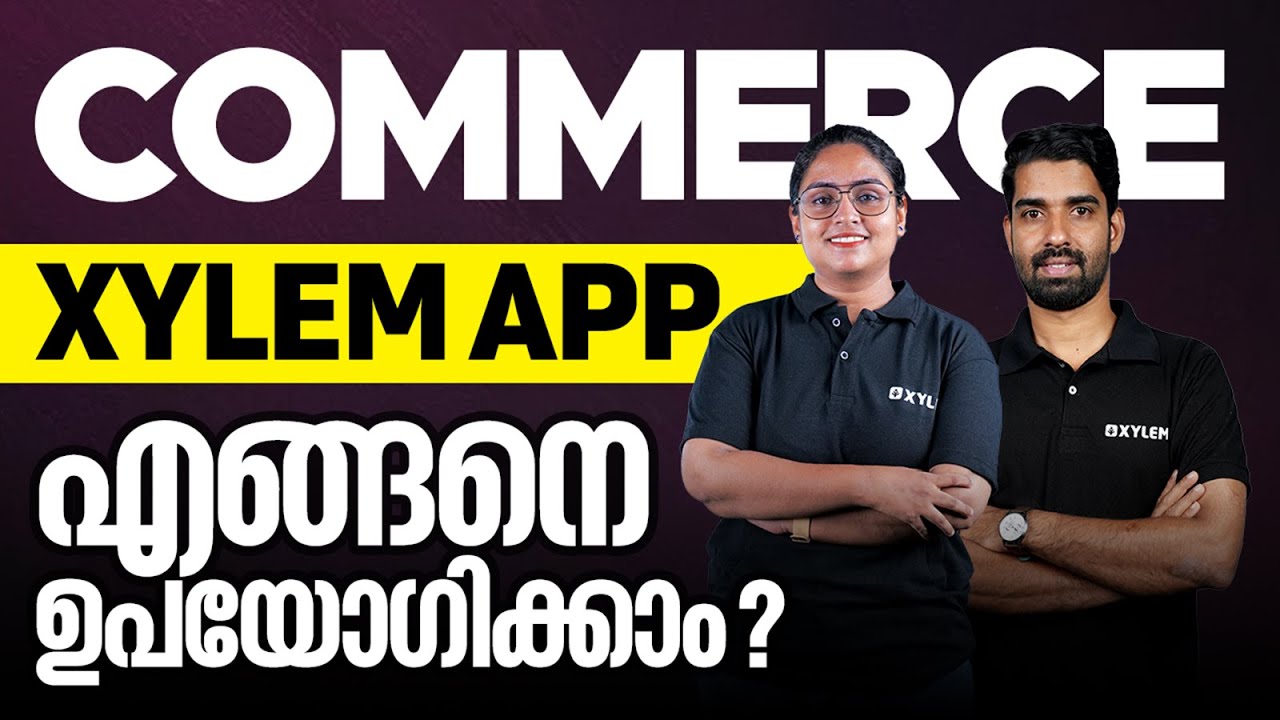 Xylem App എങ്ങനെ ഉപയോഗിക്കാം | Xylem Plus Two Commerce - YouTube