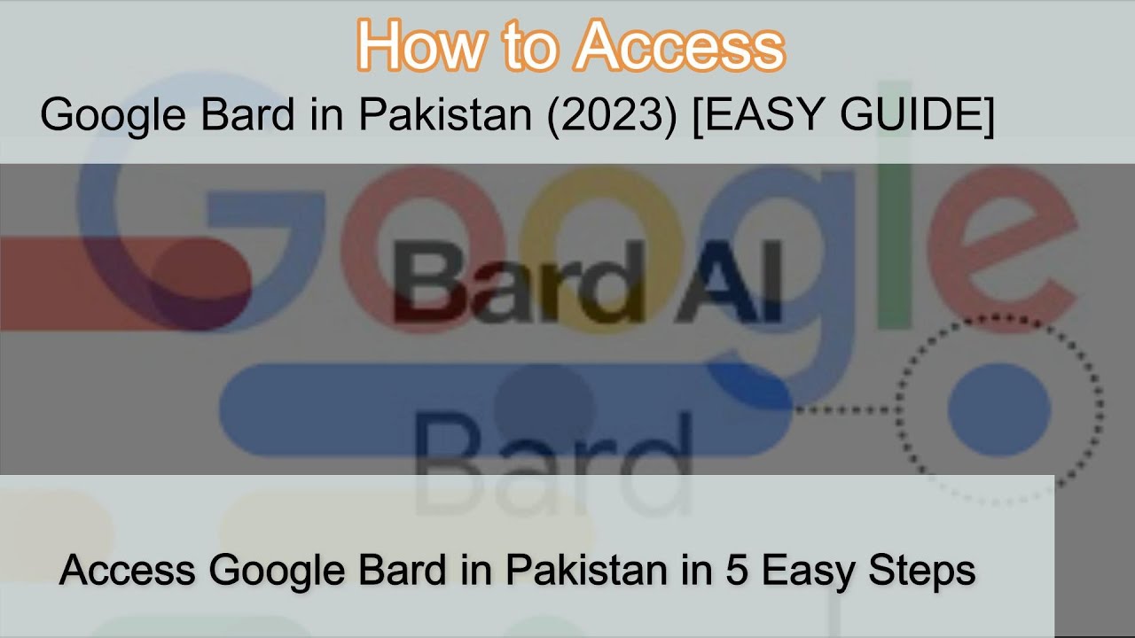 Access Google Bard In Pakistan In 5 Easy Steps | Google Bard In ...