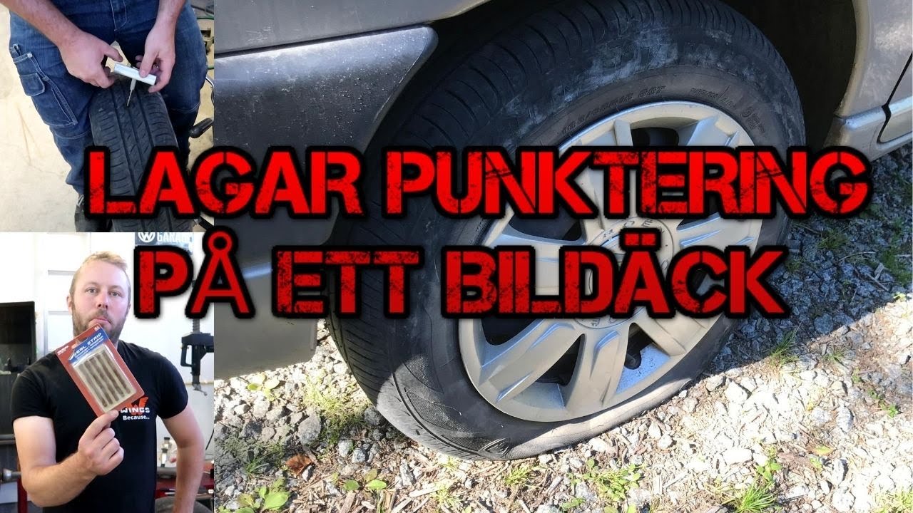 Lagar en punktering på ett bildäck ! - YouTube