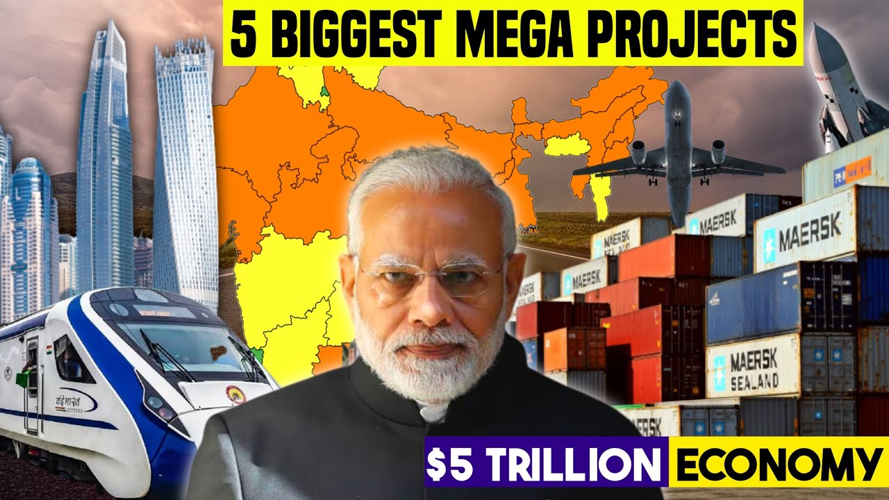 5 Mega Projects Make India $5 Economy | Mega Projects in India 2023 | India's Biggest Mega ...