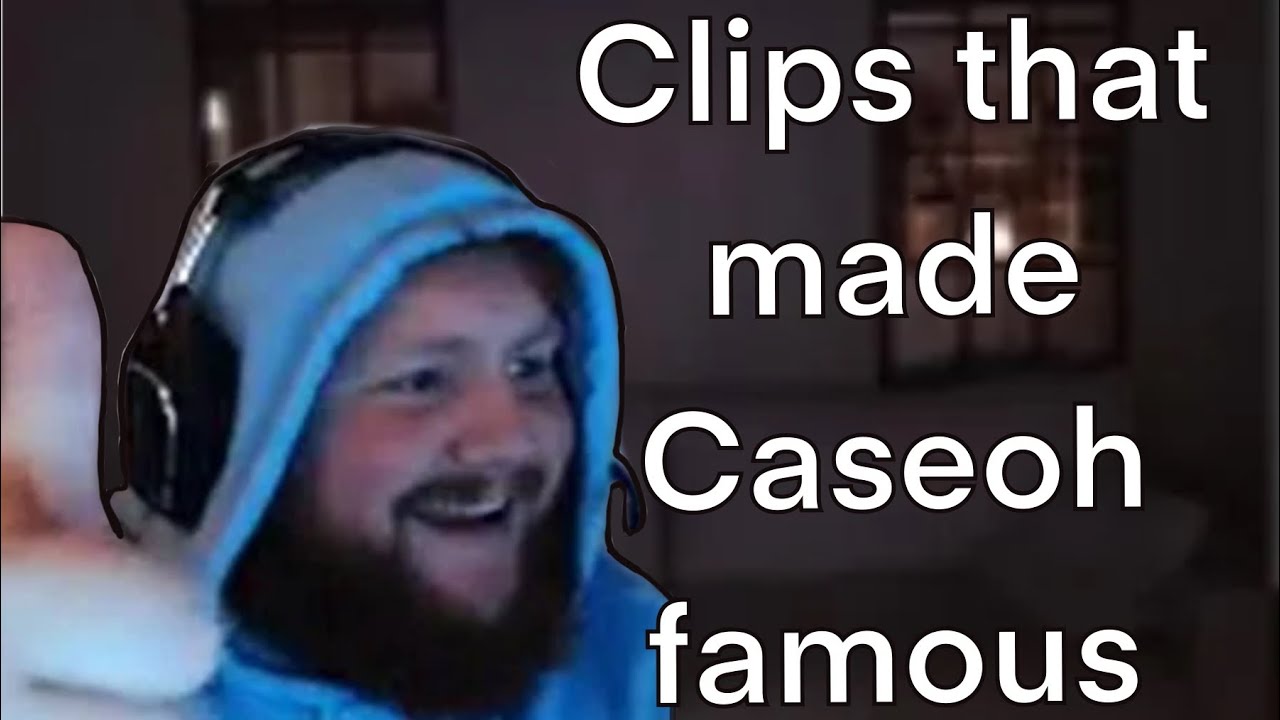 Clips that made @Caseoh Famous - YouTube