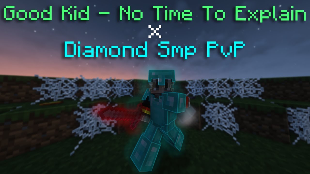 Good Kid - No Time To Explain (Lyrics) -Diamond Smp PvP BackGround ...
