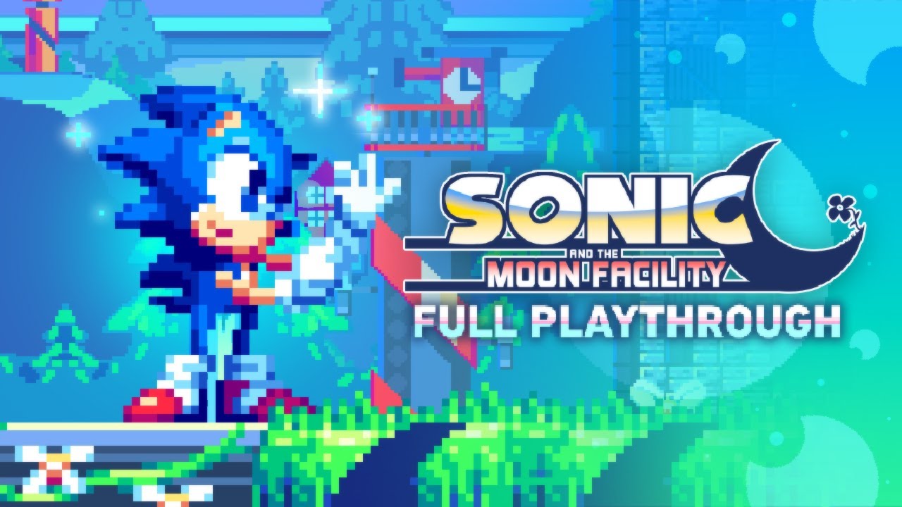 Sonic and The Moon Facility: Full Playthrough - YouTube
