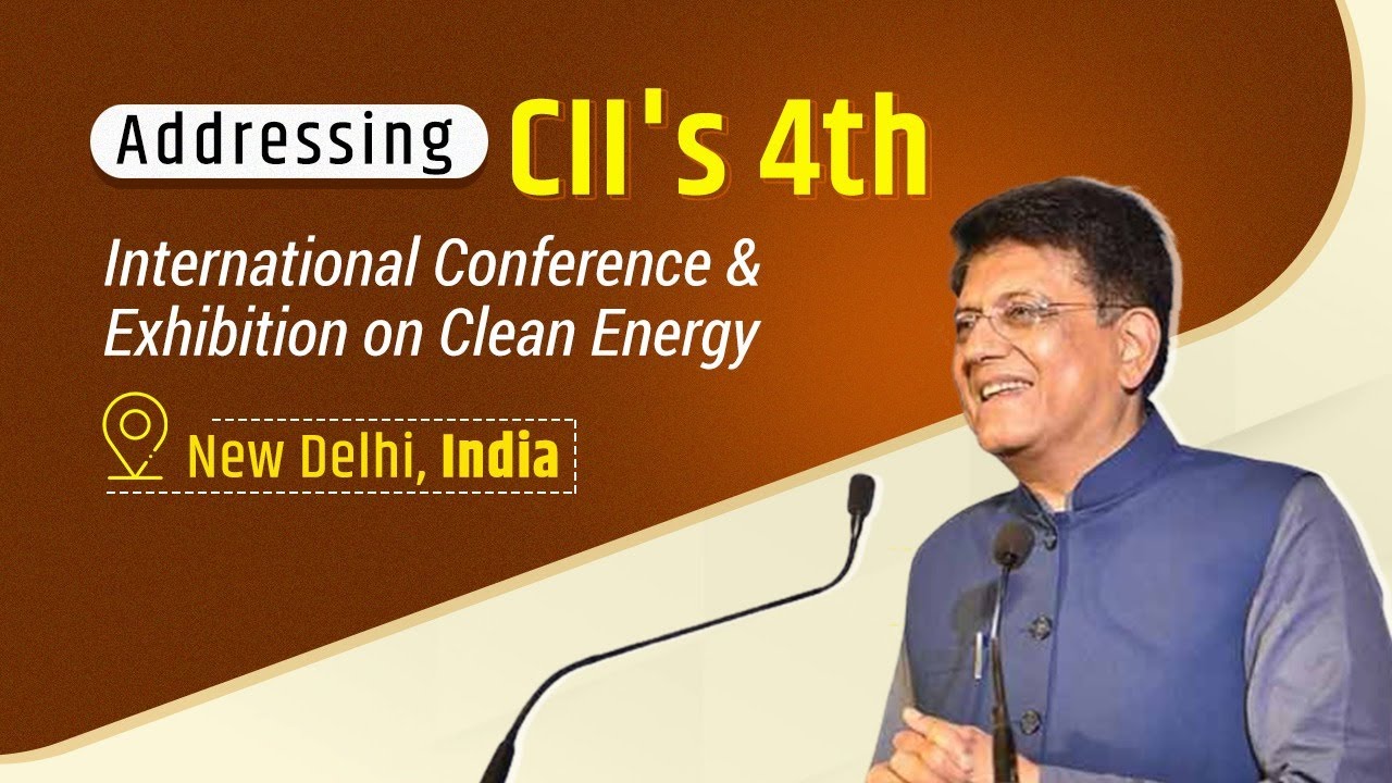 CII's 4th International Conference & Exhibition on Clean Energy - YouTube