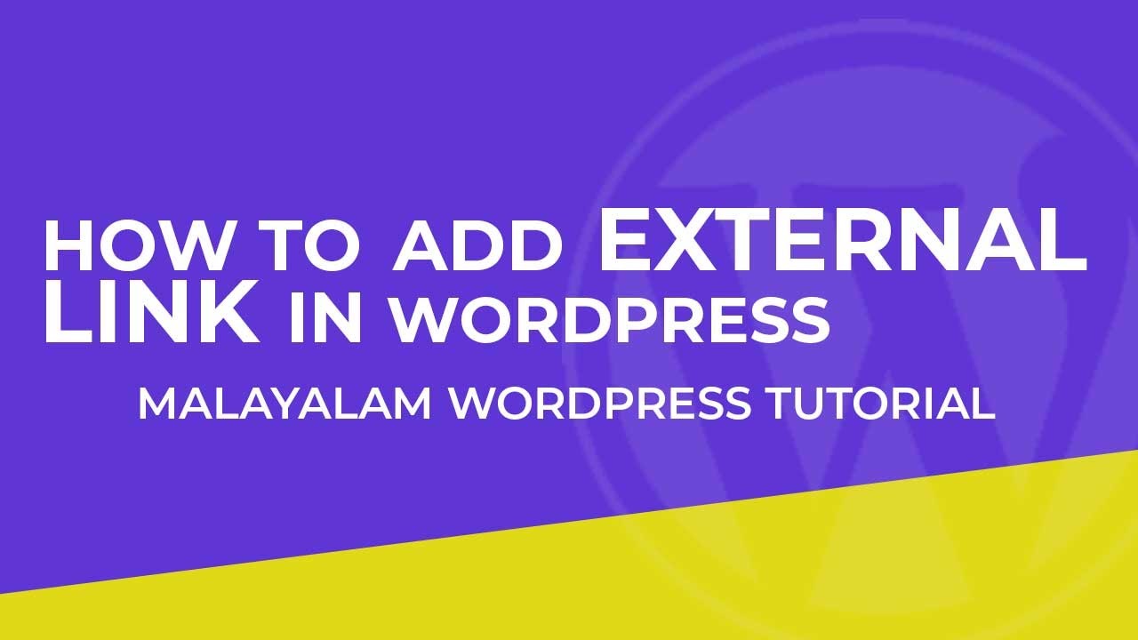 How To Add External Link In Wordpress To Open In New Tab Malayalam How To Add External Link In Wordpress To Open In New Tab Malayalam