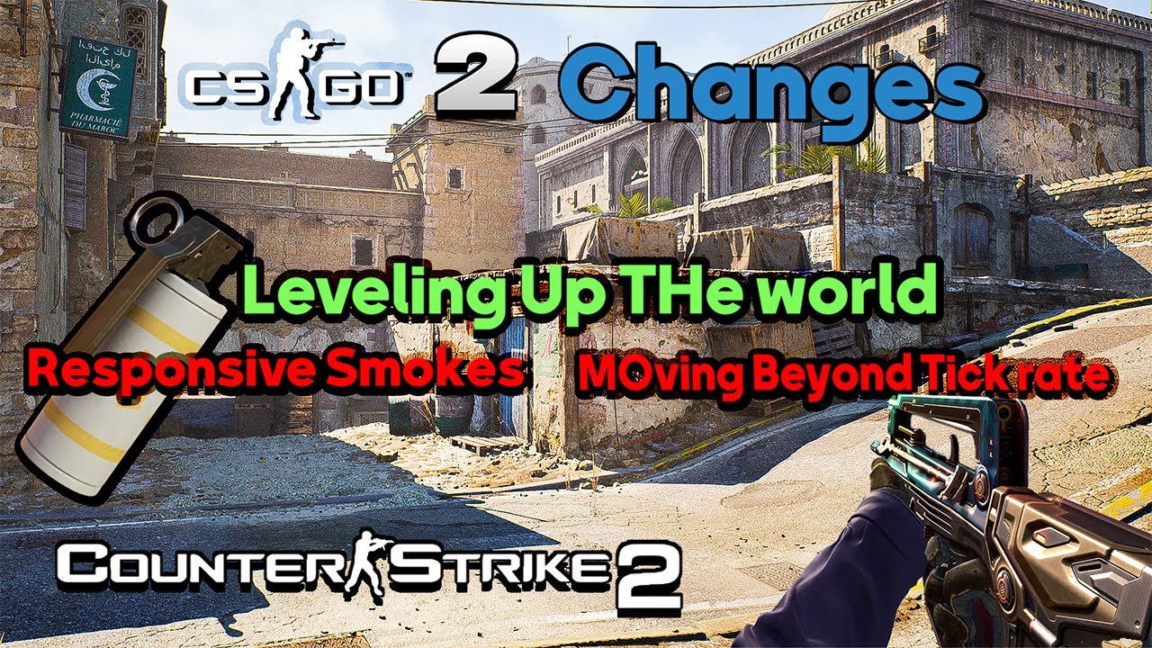 Counter Strike 2 Changes Responsive Smokes Tick rate Leveling Up The ...
