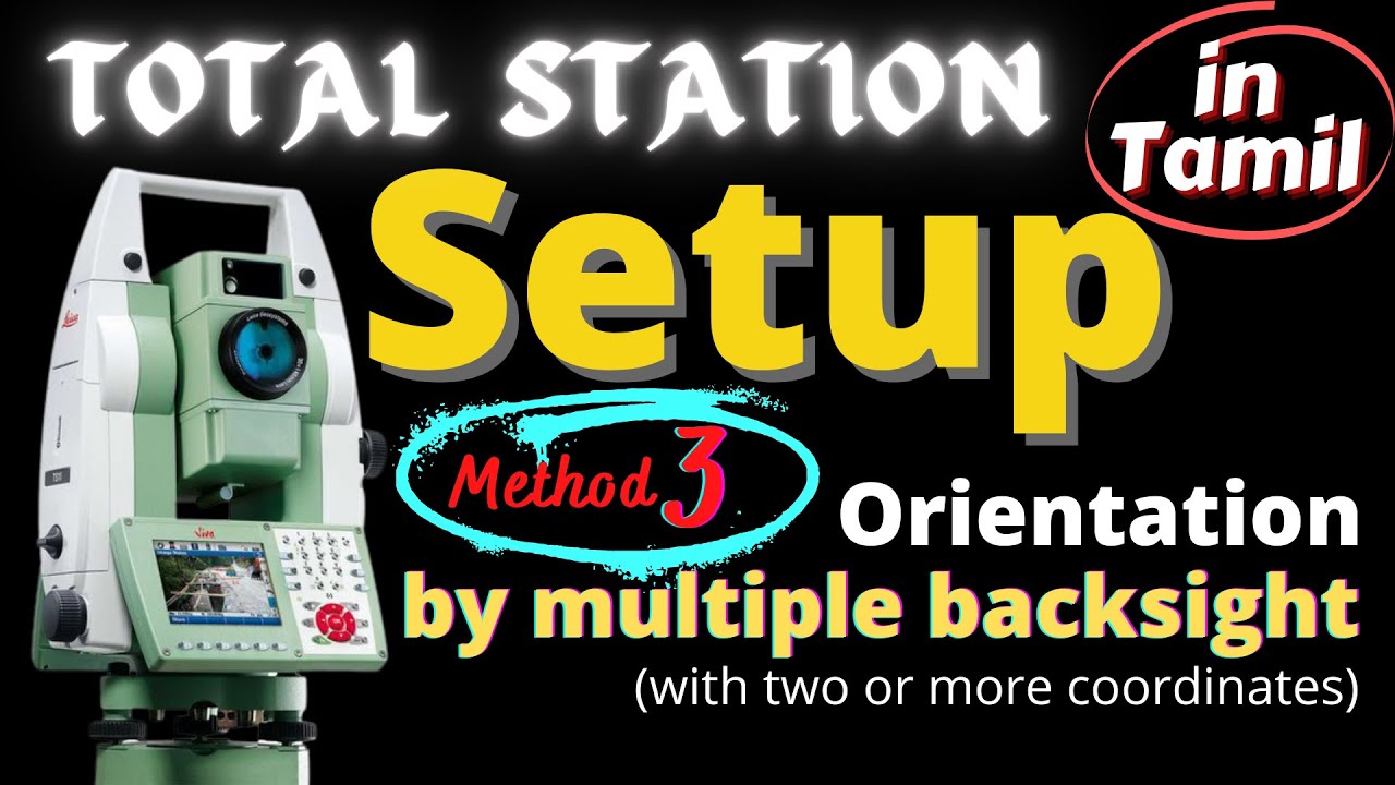 Total Station Setup (Method 3): by multiple coordinates. - YouTube
