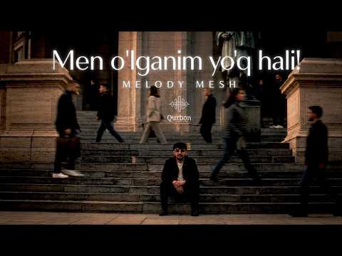 Men o'lganim yo'q hali! - Melody Mesh (Official Music Video) | 2026