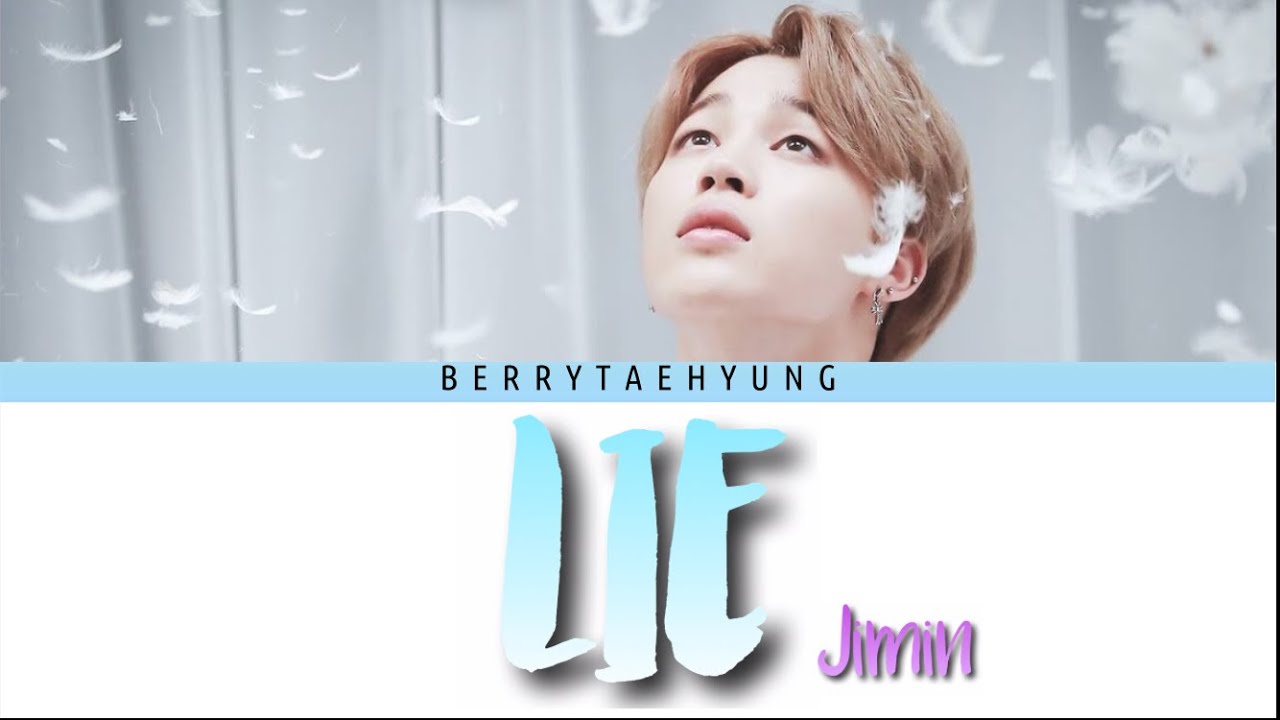 Bts Jimin 방탄소년단 Lie Han Rom Eng Lyrics Youtube