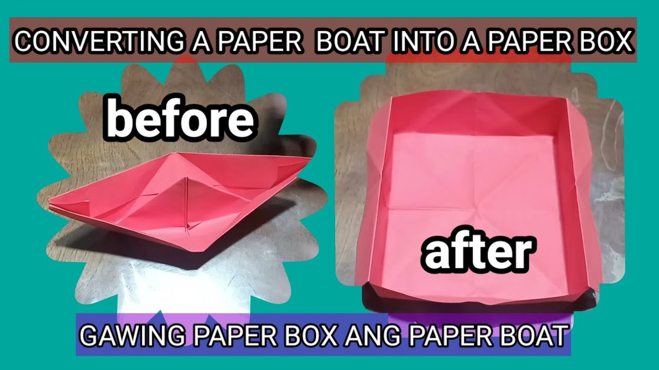 HOW TO CONVERT A PAPER BOAT INTO A PAPER BOX | PAANO GAWING PAPER BOX ...