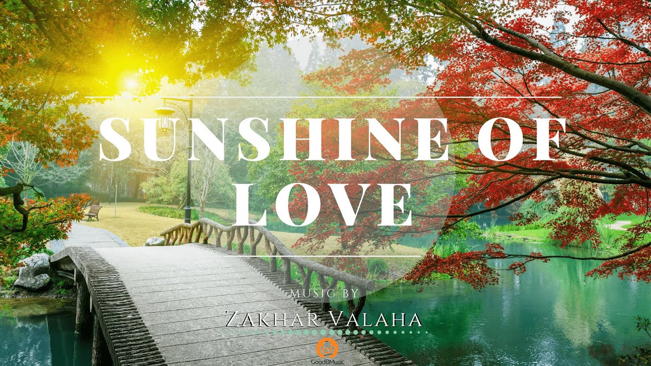 Sunshine of Love | Inspiring Gentle Music | Royalty Free/Music ...