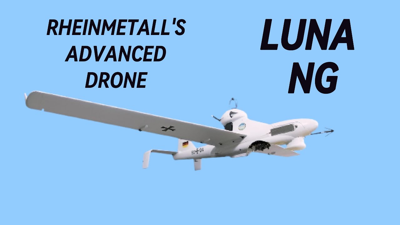 Beyond the Horizon: The Advanced Technology of Rheinmetall's Drone LUNA ...