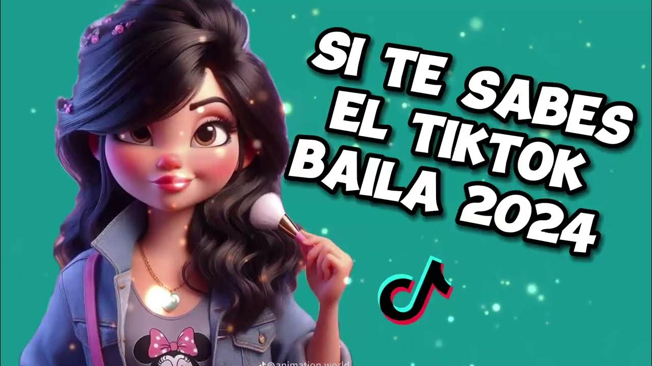 SI TE SABES EL TIKTOK BAILA - 2024! - YouTube