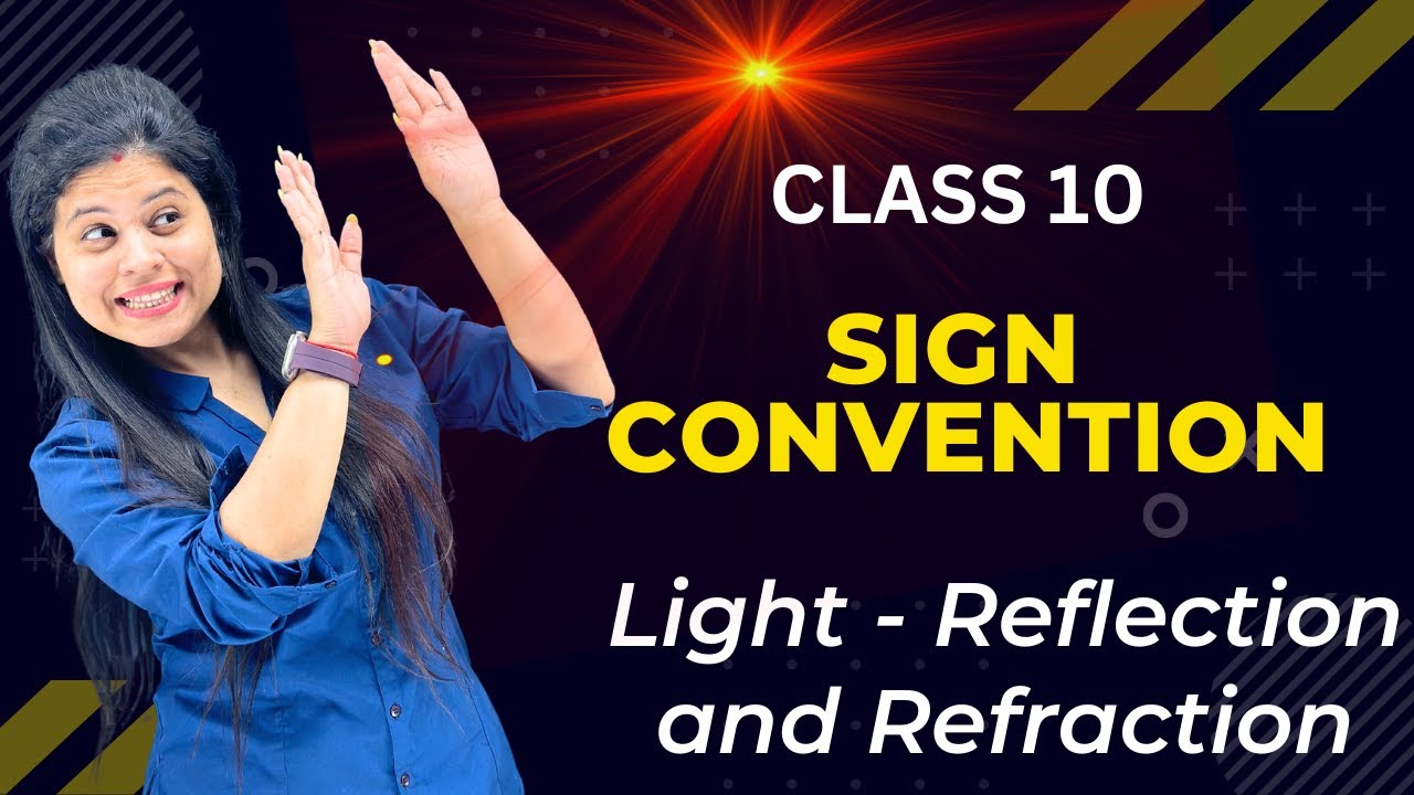 Sign Convention | Chapter 9 | Light Reflection and Refraction | Class ...