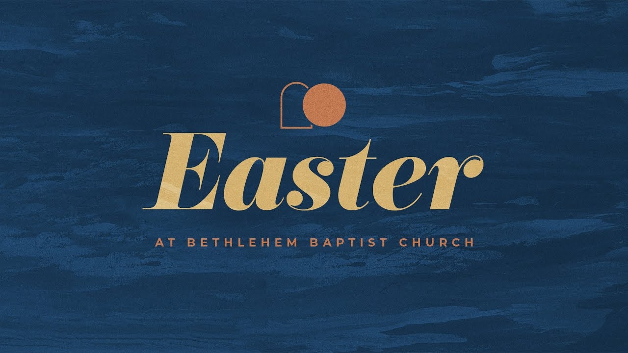 Easter At Bethlehem - April 17, 2022 - YouTube
