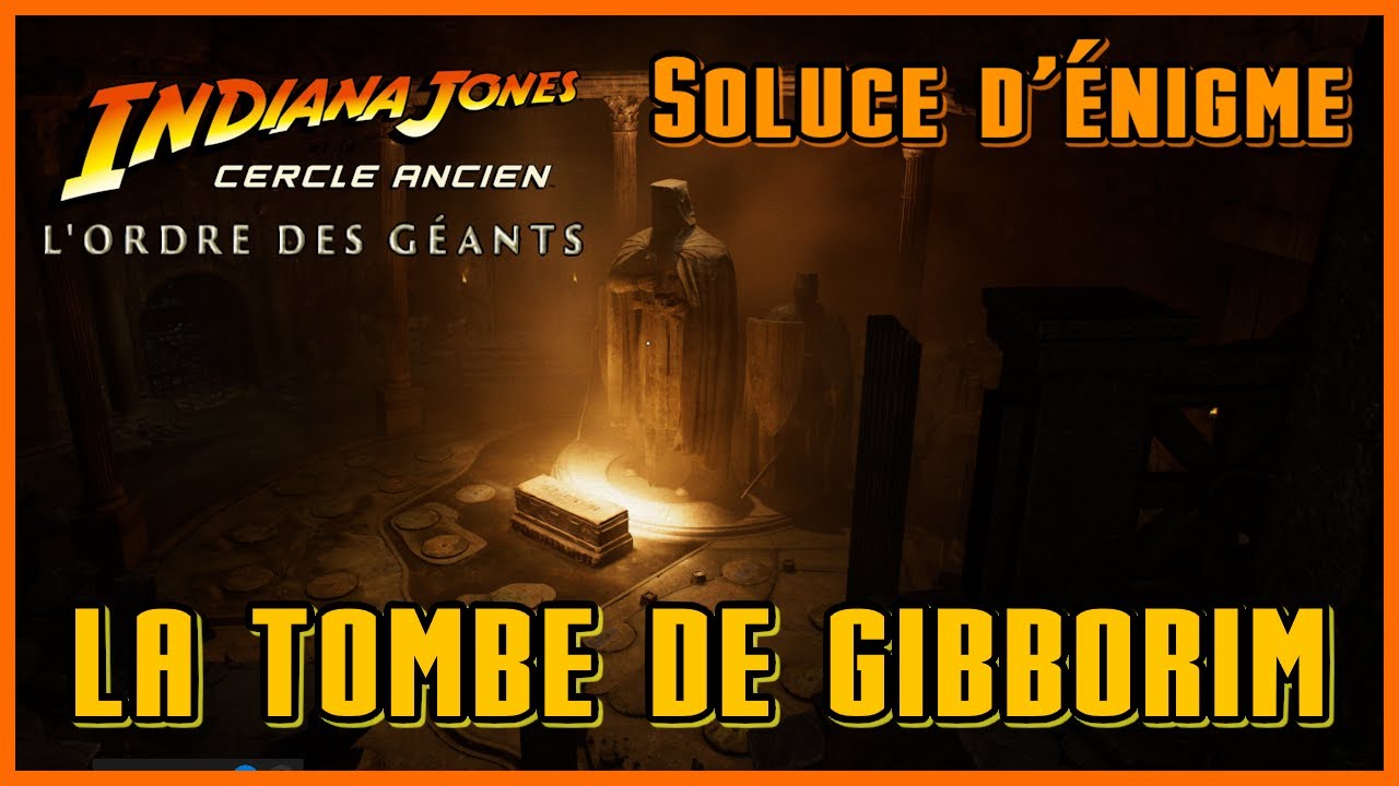 Tombe de Gibborim - Indiana Jones Le Cercle Ancien L'ordre des Géants ...
