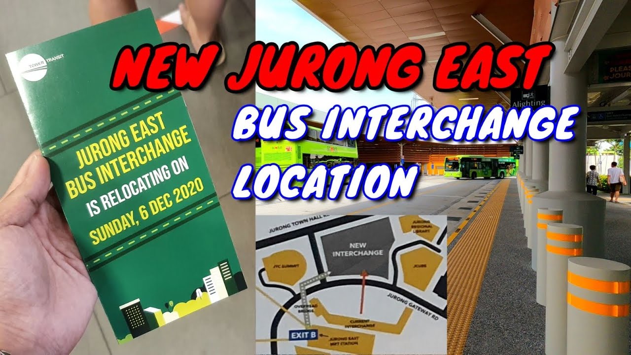 NEW JURONG EAST BUS INTERCHANGE LOCATION - SINGAPORE | 06 DECEMBER 2020 ...