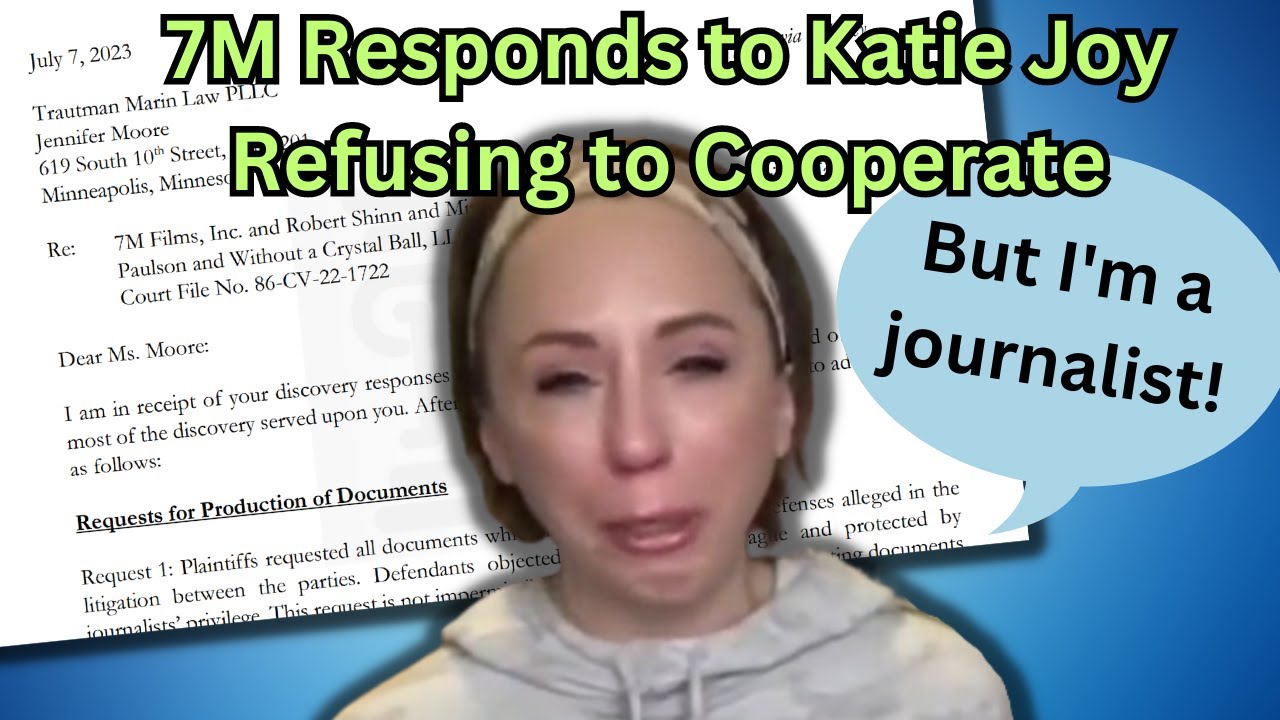 7M Responds to Katie Joy Refusing to Cooperate | Without a Crystal Ball ...