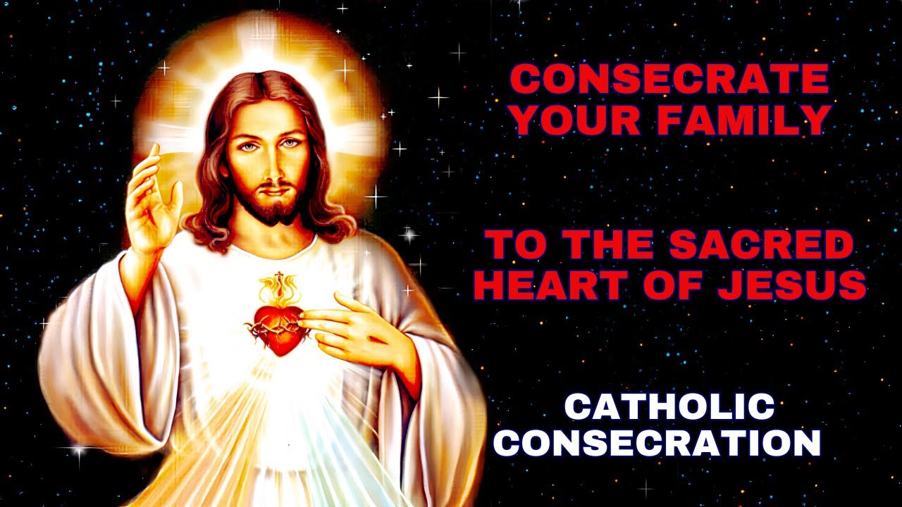 Consecrate Your Family to the Sacred Heart of Jesus - Catholic ...