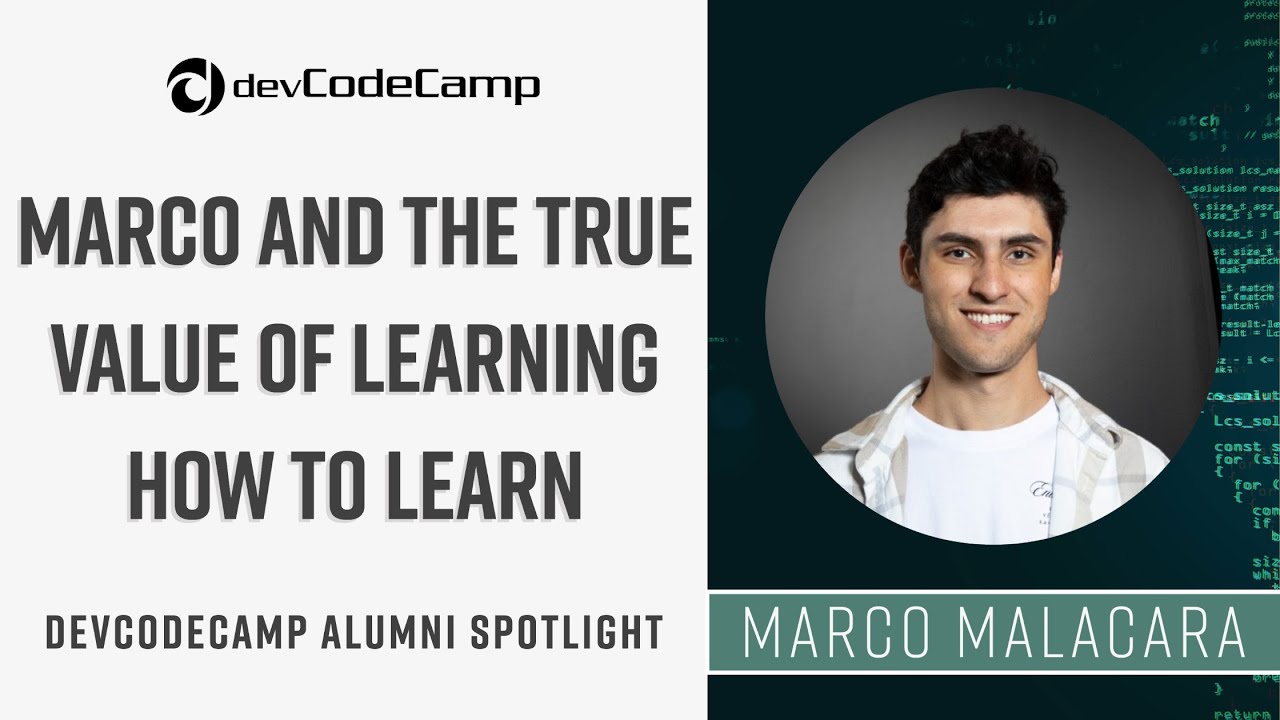 devCodeCamp Alumni Spotlight: Marco and the True Value of Learning How to Learn in Code - YouTube