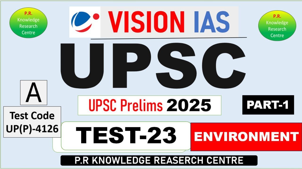 UPSC Vision IAS Test Series -23 PART-1 | VISION IAS UPSC TEST 2025 ...
