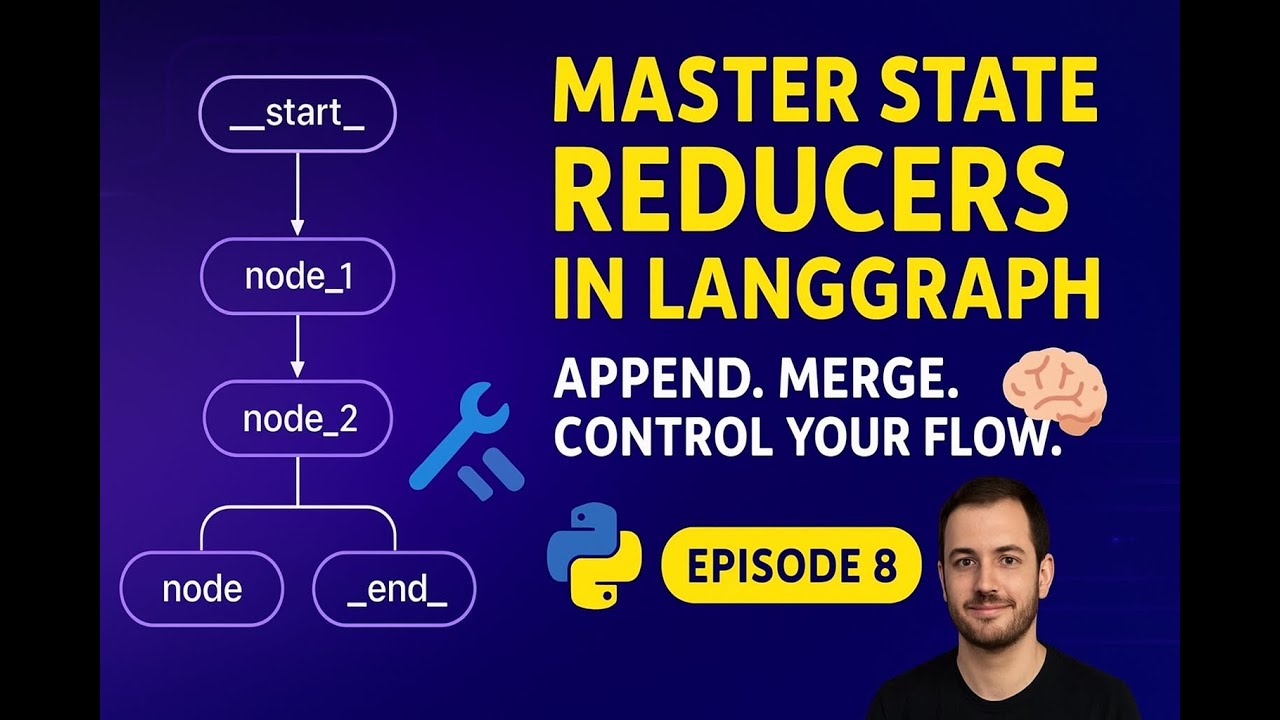 LangGraph Episode 8: Master State Reducers Like a Pro (With Real Code ...