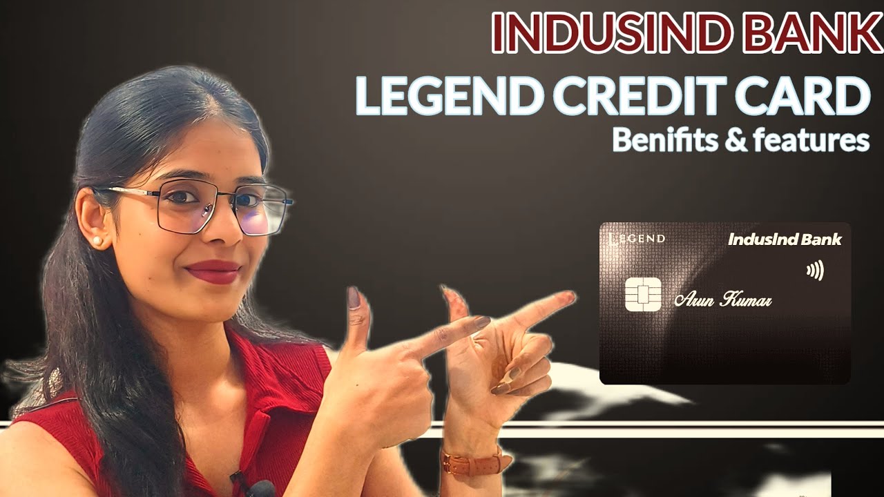 Indusind legend credit card|| legend credit card eligibility criteria ...