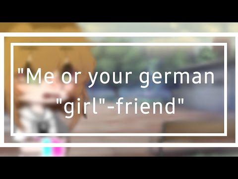 🙄"me or your german "girl"-friend" 🤨 // accurate irl oc of Chris💞 ...