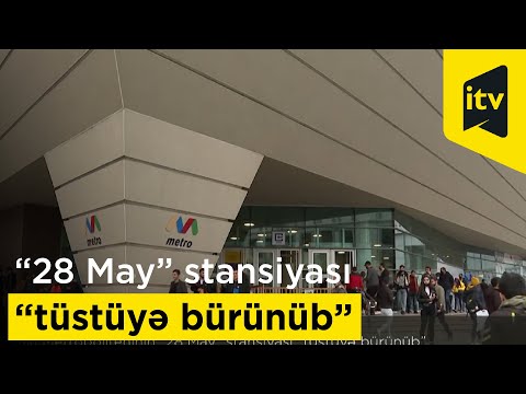 Bakı Metropoliteninin “28 May” stansiyası “tüstüyə bürünüb”