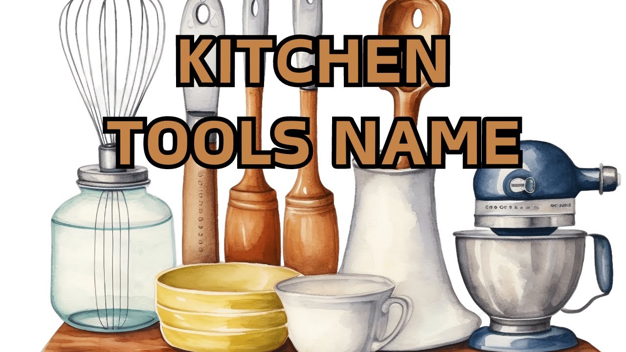 Kitchen tools name for kids | KITCHEN | ALL WE USE IN COOKING | KIDS ...