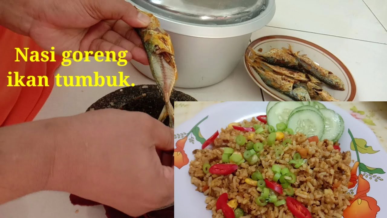 Nasi goreng ikan tumbuk. - YouTube
