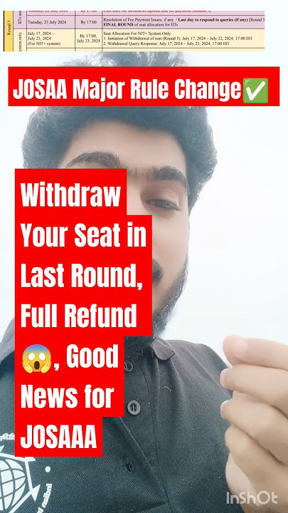 Withdraw your Seat in Last Round of JOSAA Counselling 2024 😱| Major Rule Change IN JOSAA ...
