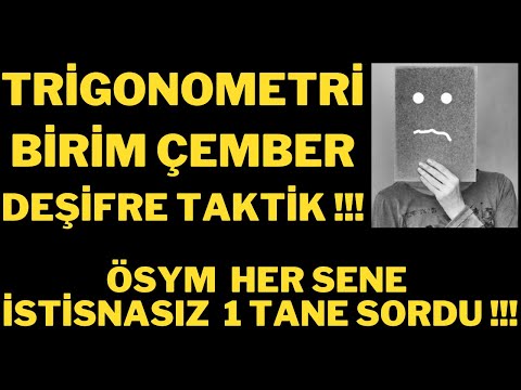 Trigonometri Birim Çember TOKAT TAKTİK !!! ÖSYM HER SENE SORUYOR +1 NET AYT Trigonometri