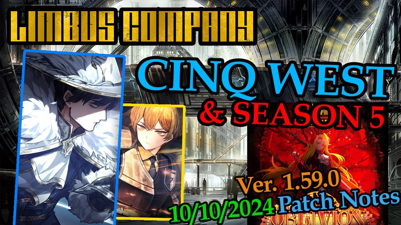 CINQ WEST & SEASON 5 - Limbus Company Patch Notes & Identity Overview ...