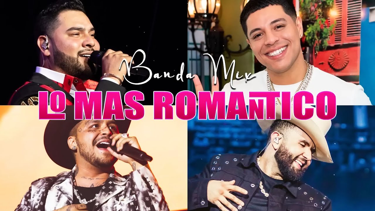 Bandas Mix 2024 Lo Mas Romanticas💗Christian Nodal, Banda MS, La ...