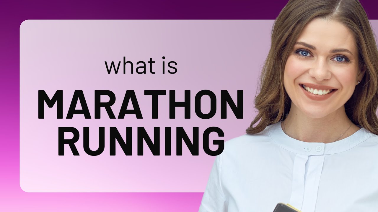 Understanding "Marathon Running": A Guide for English Learners - YouTube