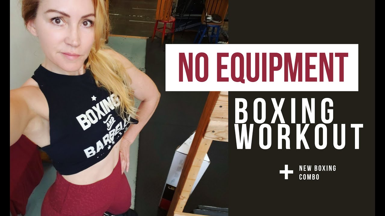 No Equipment BOXING WORKOUT - YouTube