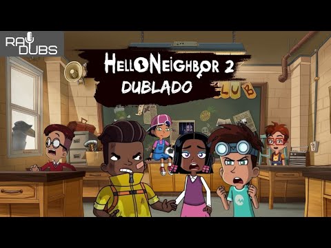 Hello Neighbor Dublado TP2 EP1: Crowface, Shmoeface Bem-vindo a Raven ...