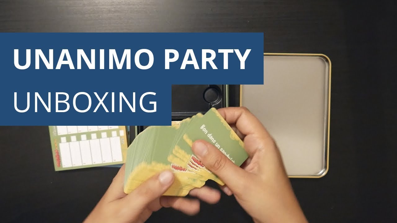 Unanimo Party - Unboxing accéléré - YouTube