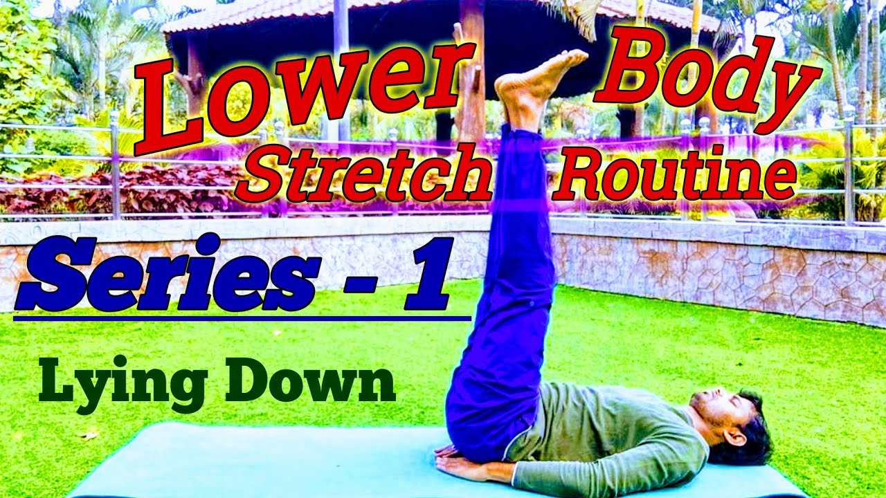 8 Minutes Lower Body Stretch Routine For Slimmer Lower Body Flexibility ...