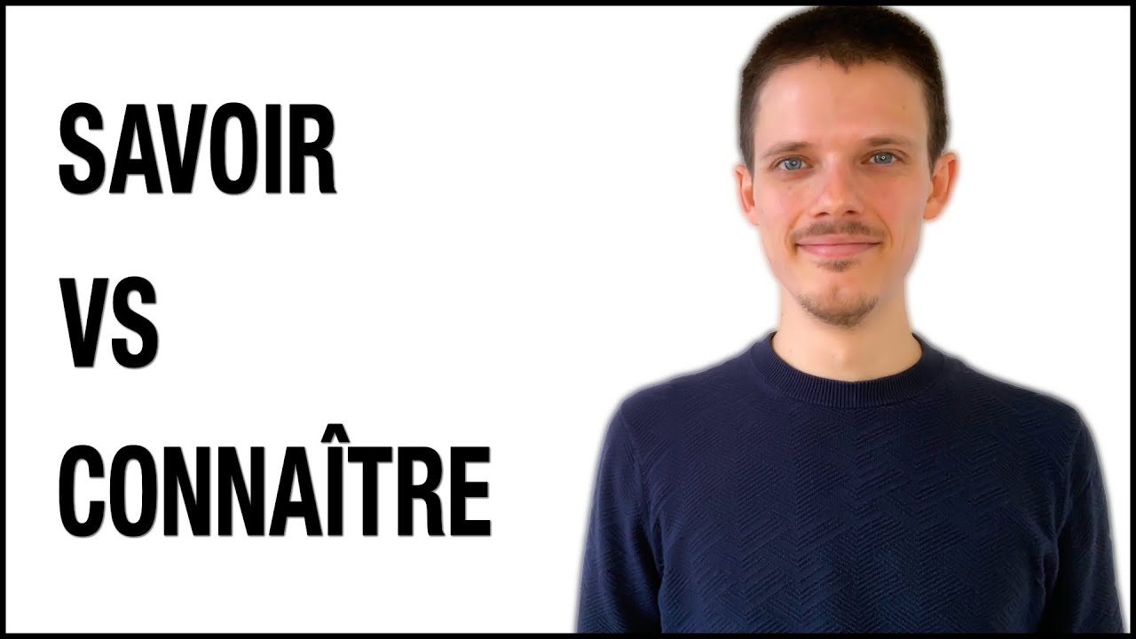 Savoir vs connaître in French - YouTube