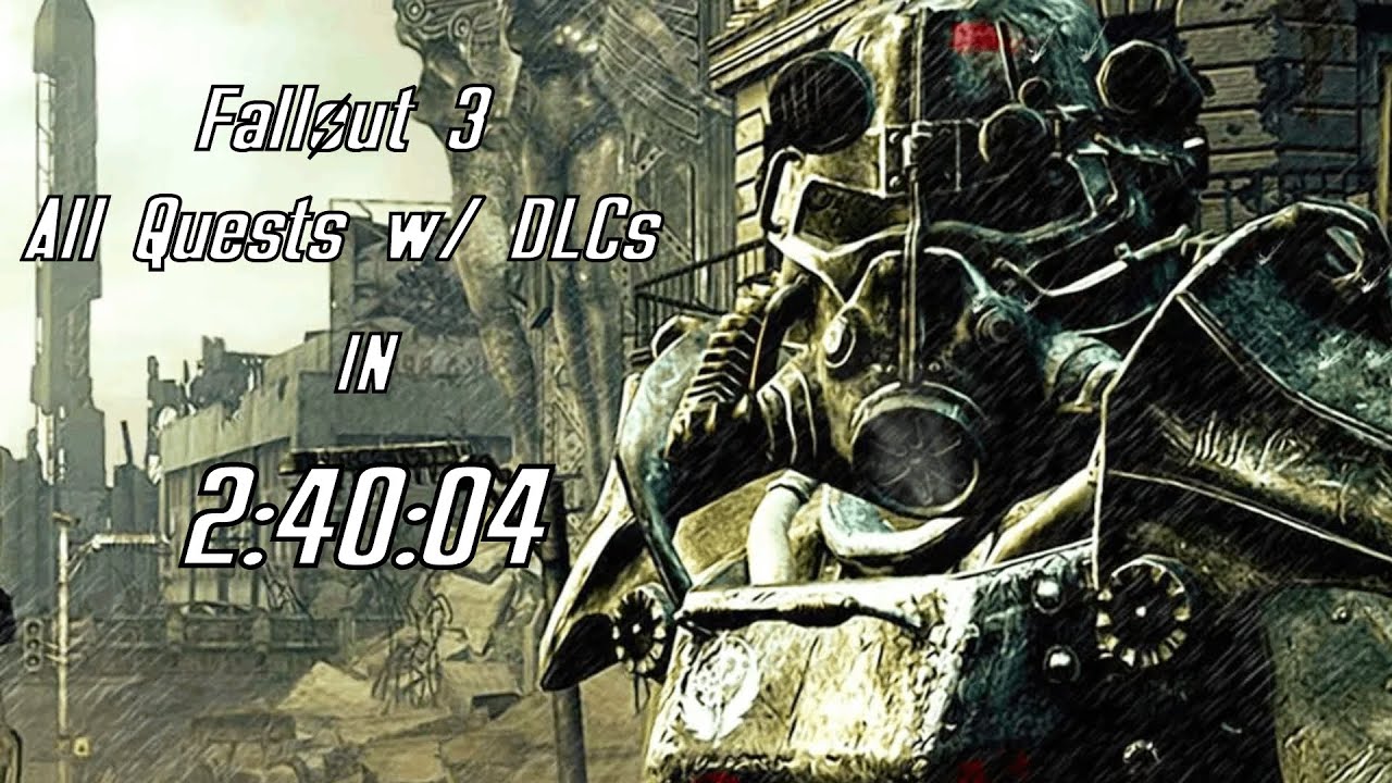 Fallout 3 All Quests w/DLCs in 2:40:04 (Former World Record) - YouTube