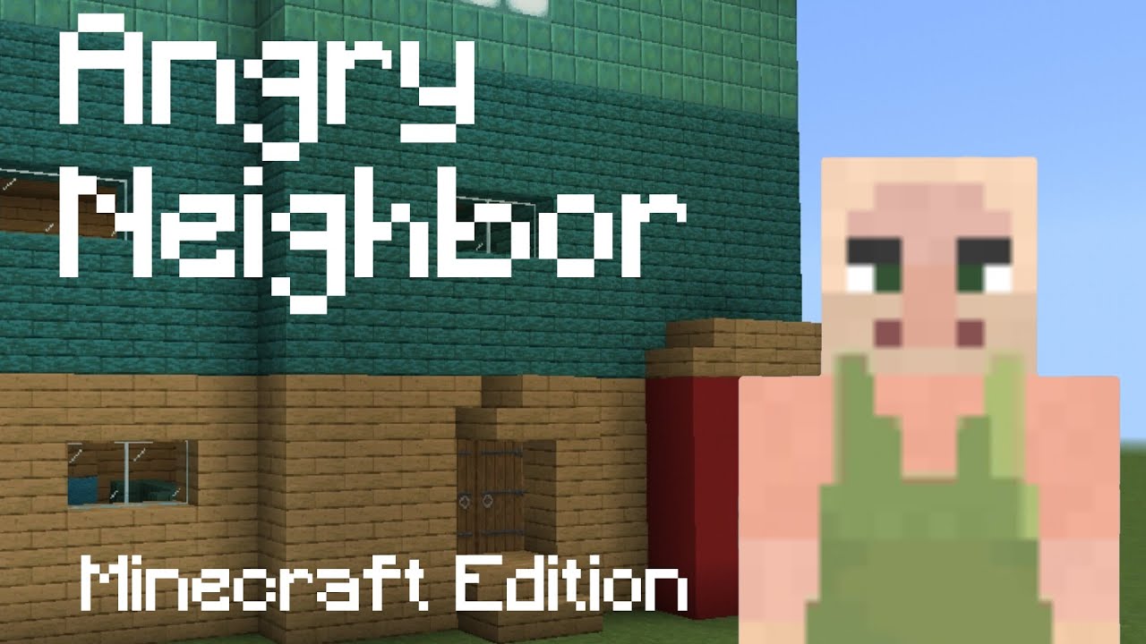 Angry Neighbor - Minecraft Edition - YouTube