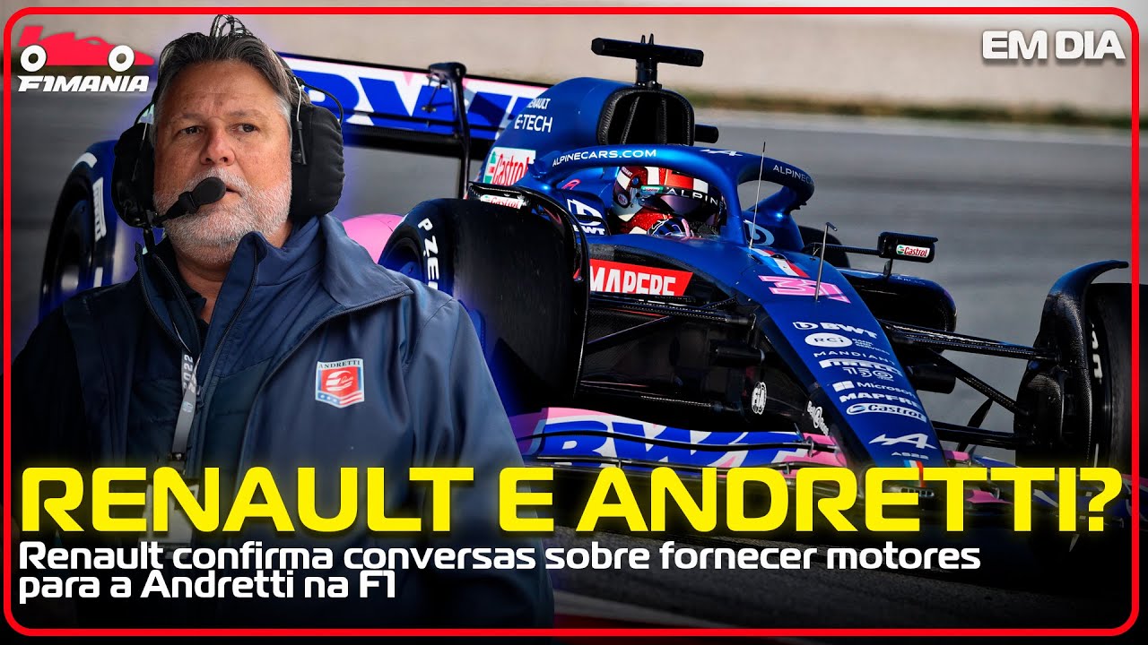 F1: RENAULT CONFIRMA CONVERSA COM ANDRETTI PARA FORNECIMENTO DE MOTOR ...