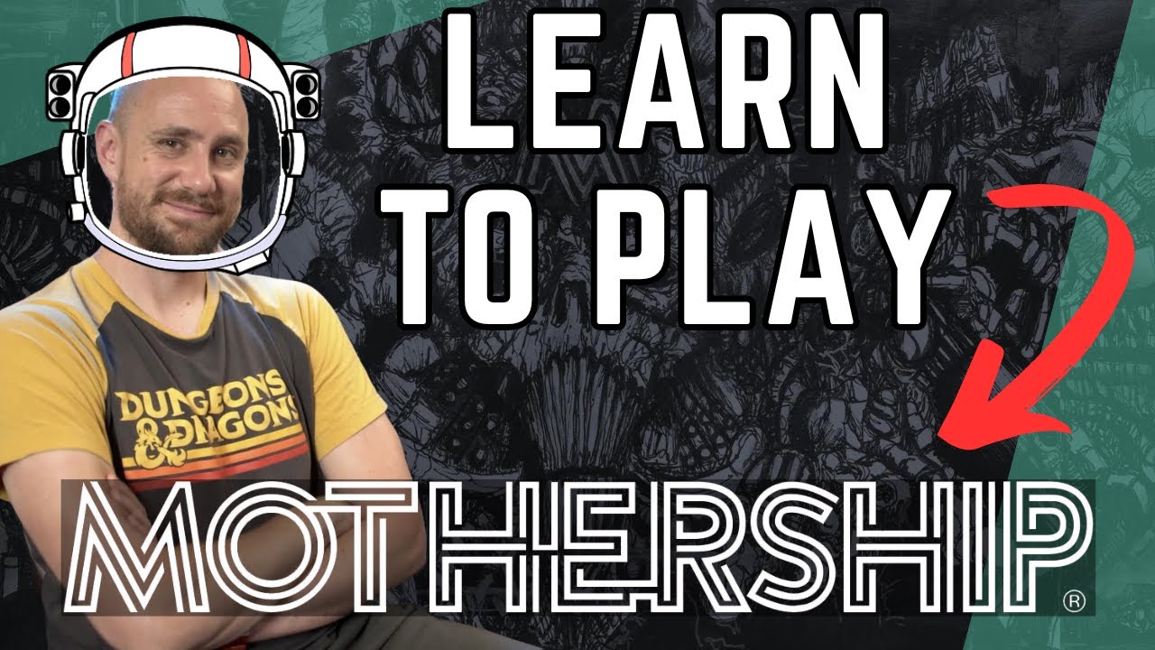 Learn How to Play Mothership 1.0 - TTRPG Teach for Players and Wardens ...